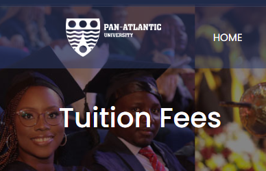 Pan-Atlantic University (PAU) School Fees 2025/2026 | New & Returning ...